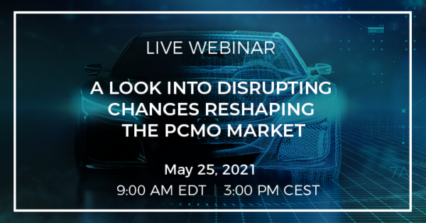 [WEBINAR] A LOOK INTO DISRUPTING CHANGES RESHAPING THE PCMO MARKET ...